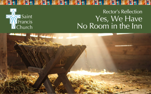 Yes, We Have No Room in the Inn | St. Francis Episcopal Church | Palos ...